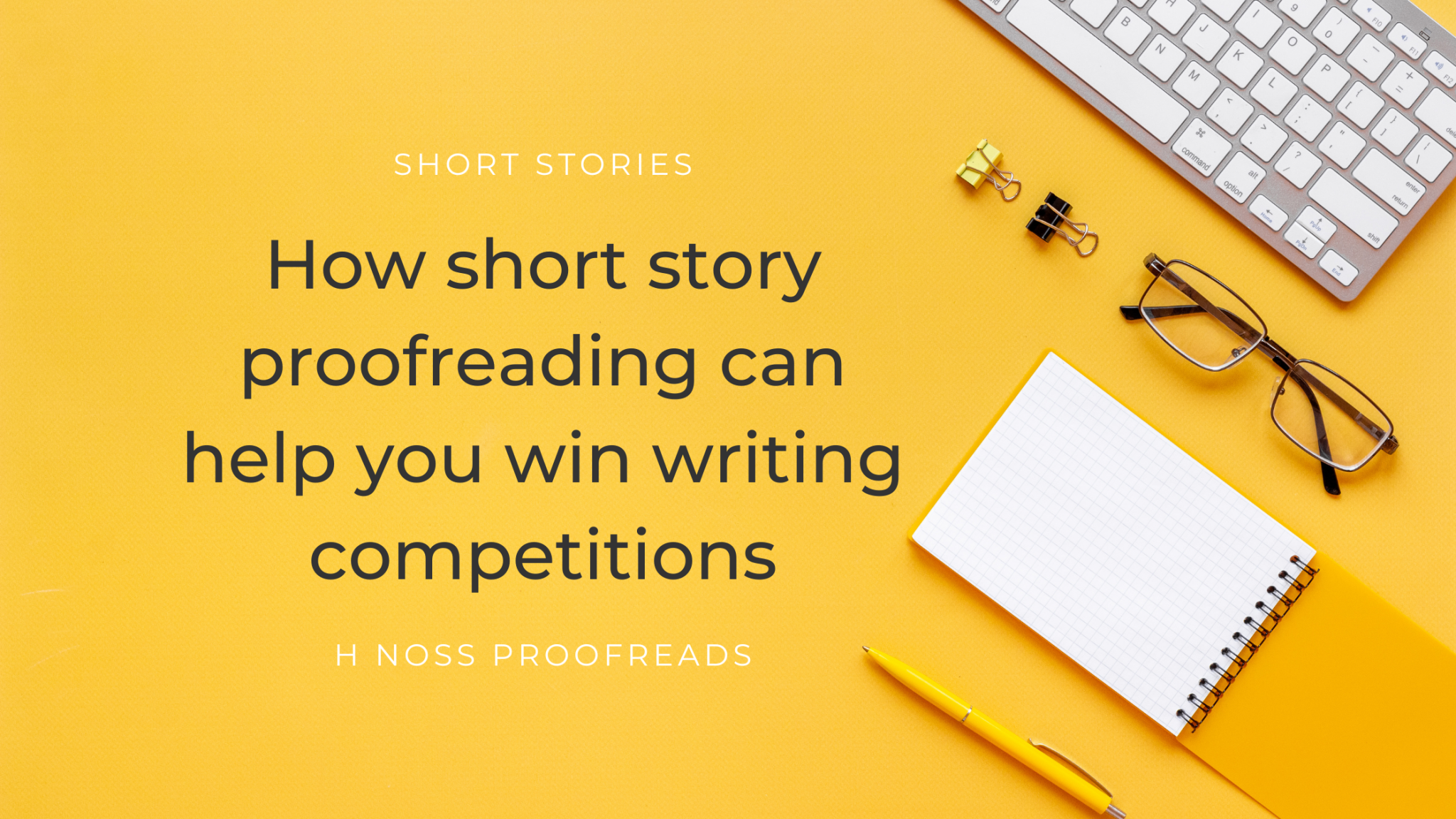 How short story proofreading can help you win writing competitions | H ...