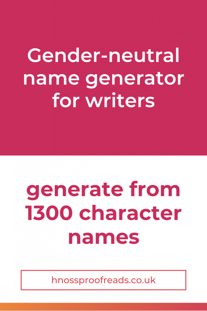Gender-neutral name generator | H Noss Proofreads